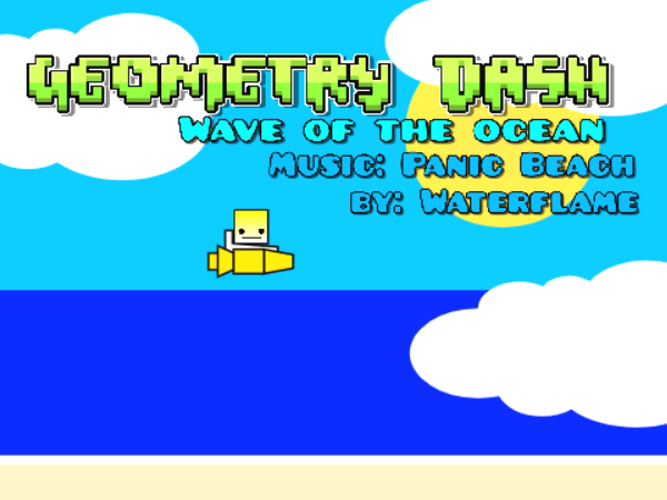 Geometry Dash - Wave of the ocean level | Codekitten.vn